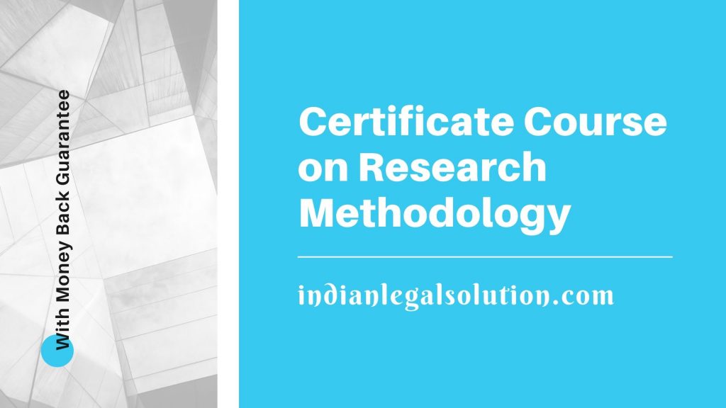 Certificate Course on Research Methodology@ Indian Legal Solution ...