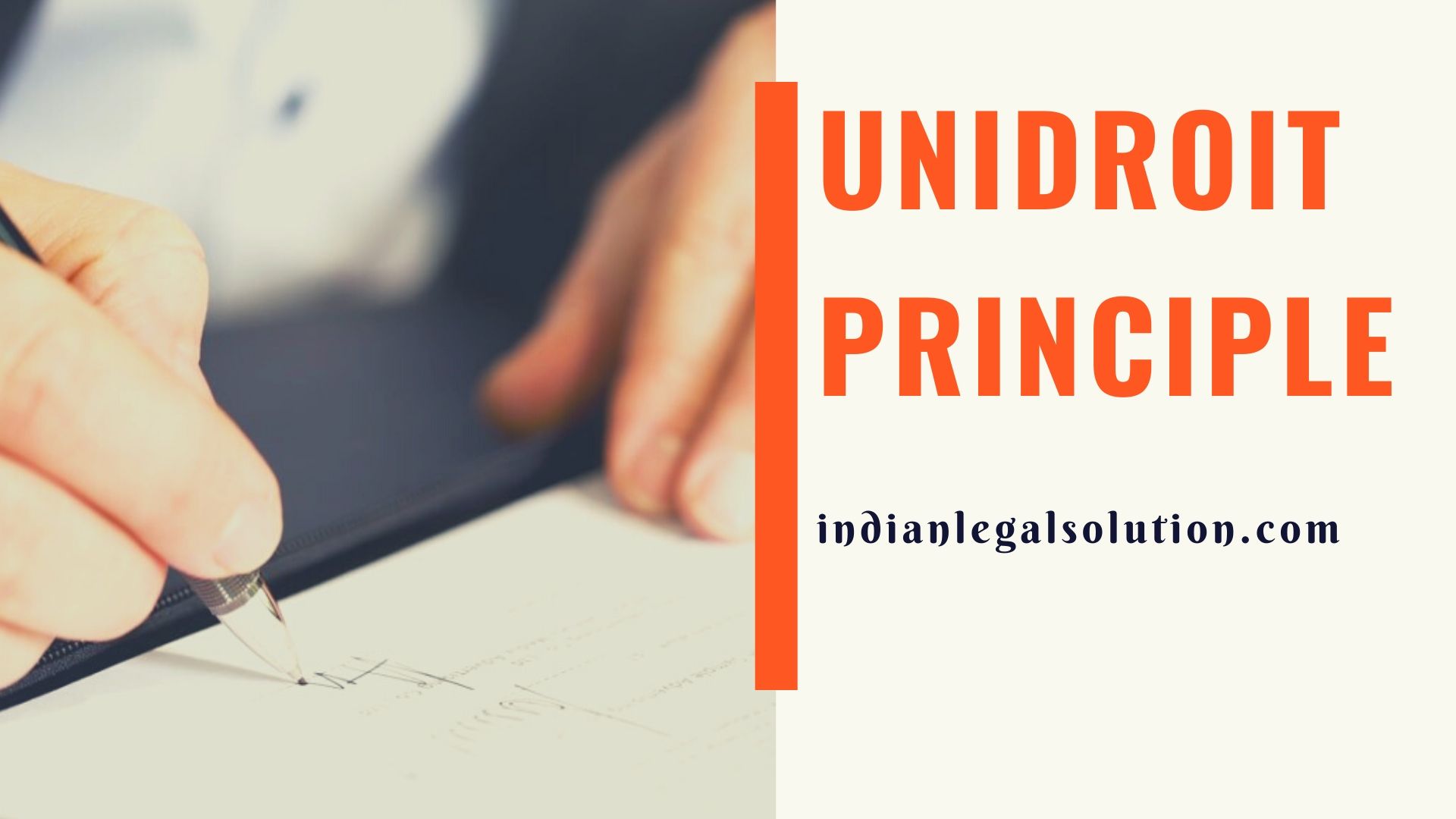 UNIDROIT Principle - Indian Legal Solution