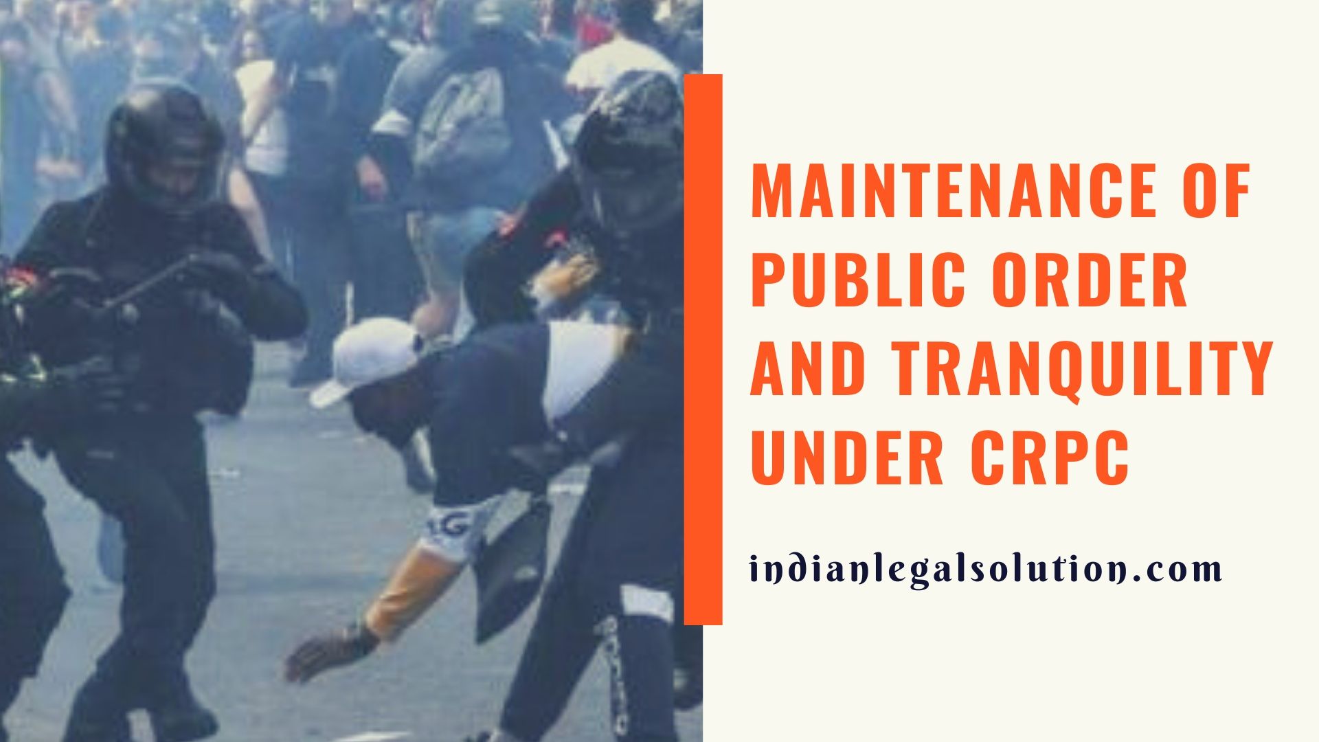 Maintenance of public order and tranquility under CrPC