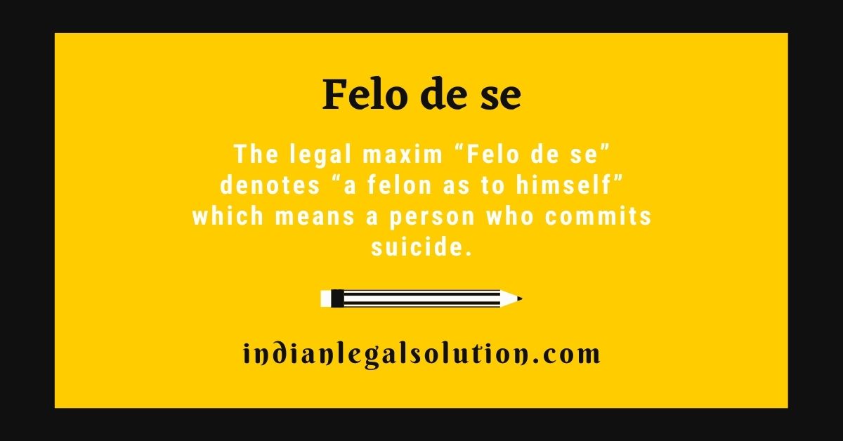 Felo de se - Indian Legal Solution