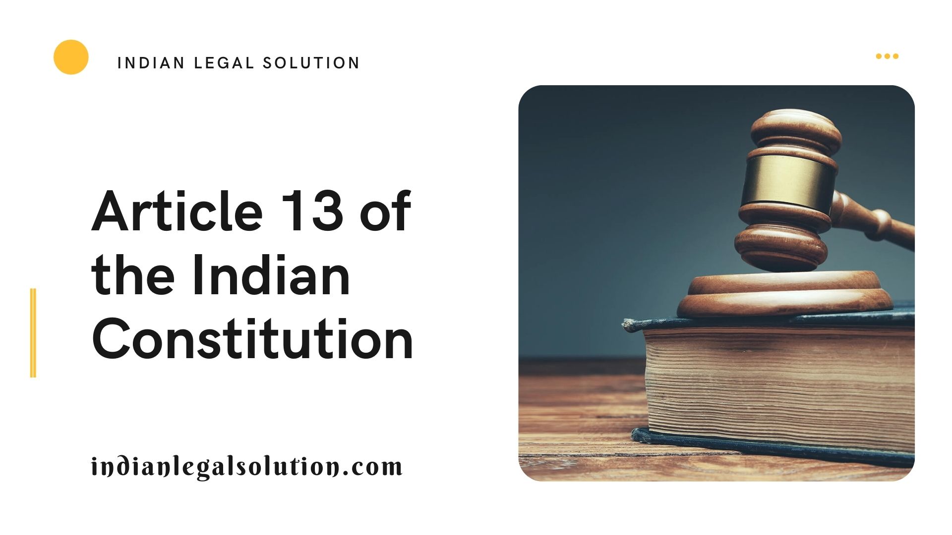 Article 13 of the Indian Constitution - Indian Legal Solution